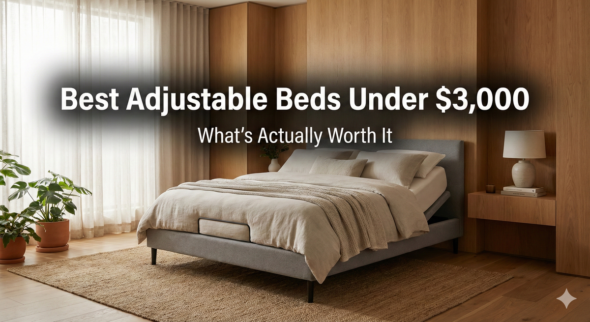 Best Adjustable Beds Under $3,000 (What’s Actually Worth It in 2026)